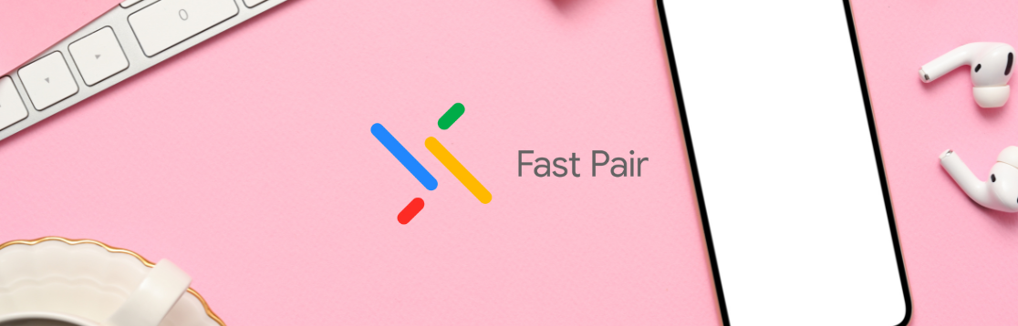 Google Fast Pair erklärt in 5 Minuten oder weniger