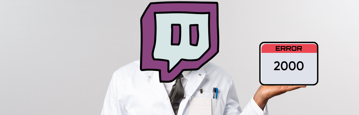 [Solucionado] "Código de error 2000 de la red de Twitch": Una guía completa