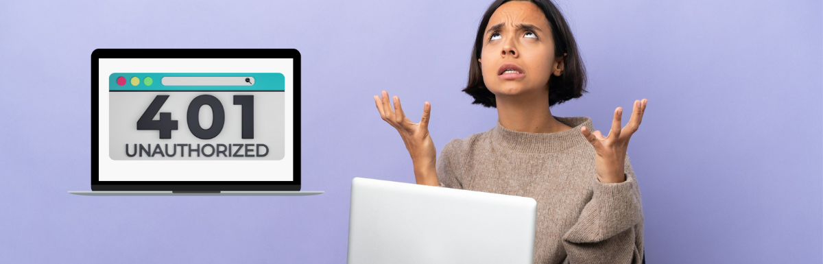 5 Métodos Fáciles para Solucionar el "Error 401 No Autorizado": Explicado Paso a Paso