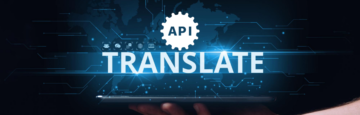 9 API de traduction pour rendre votre application multilingue