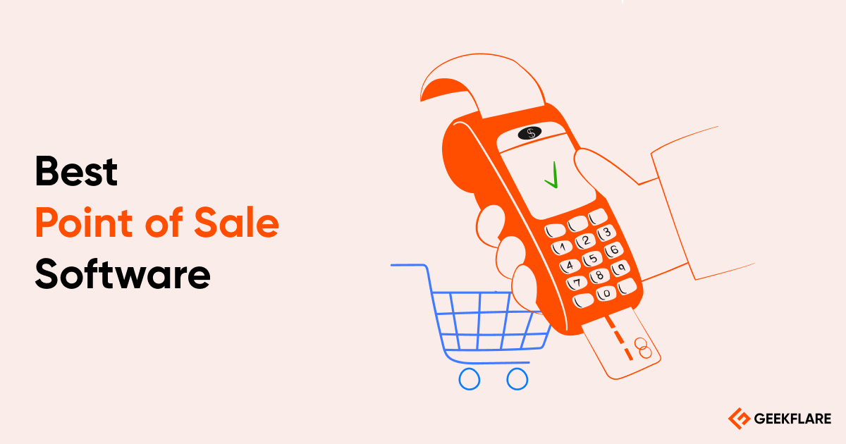15 meilleurs logiciels de point de vente pour 2024 - Geekflare France