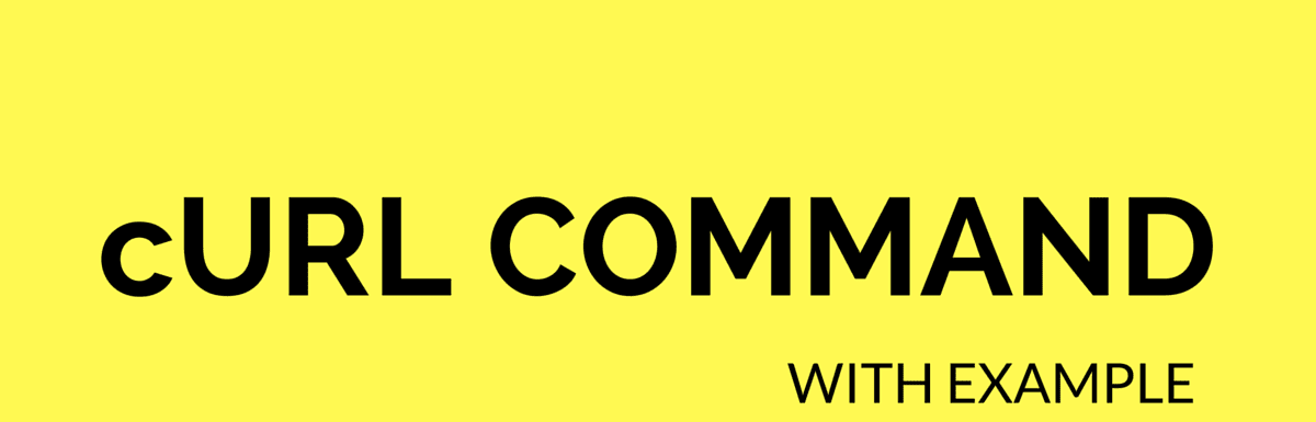 11 Curl Command Usage With Real Time Example