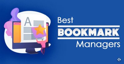14 Best Bookmark Managers to Save and Revisit Your Links
