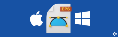 Cómo abrir un archivo EPS en Windows y Mac - Geekflare