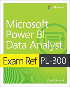 Microsoft Power BI Data Analyst Certification (PL-300): How to Get it