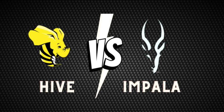 Apache Hive vs Apache Impala: Major Differences