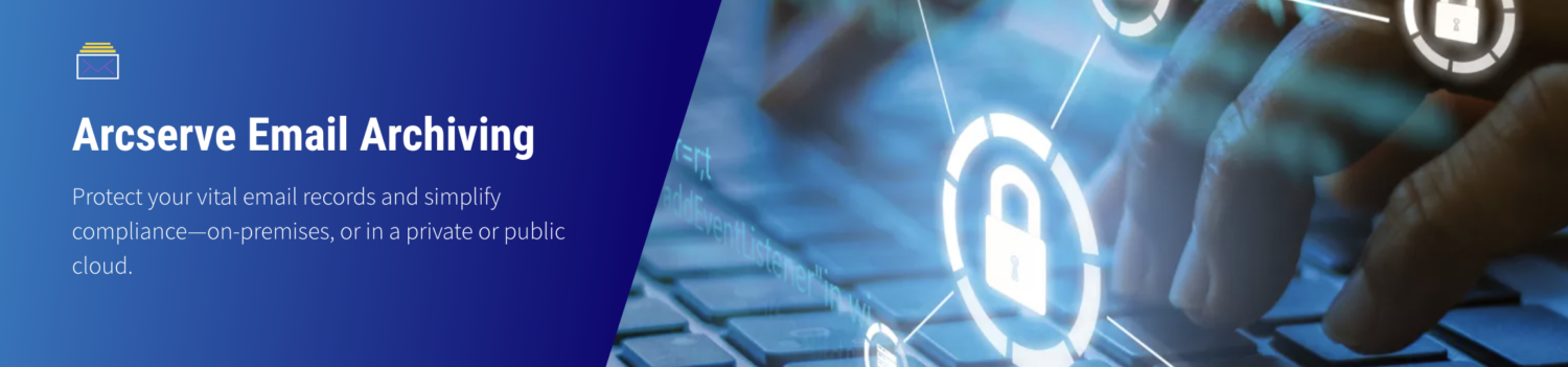 15 Best Email Archiving Software to Store for Future Audits/Retrievals