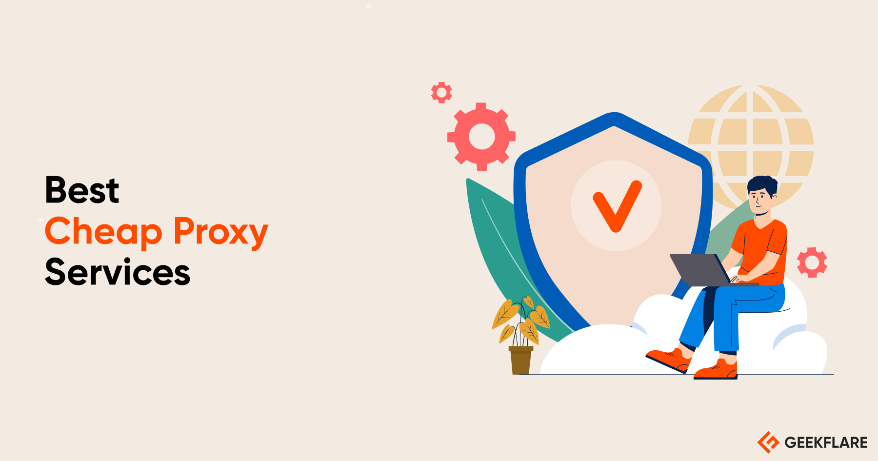 Best Cheap Proxy Services in 2024 | Geekflare